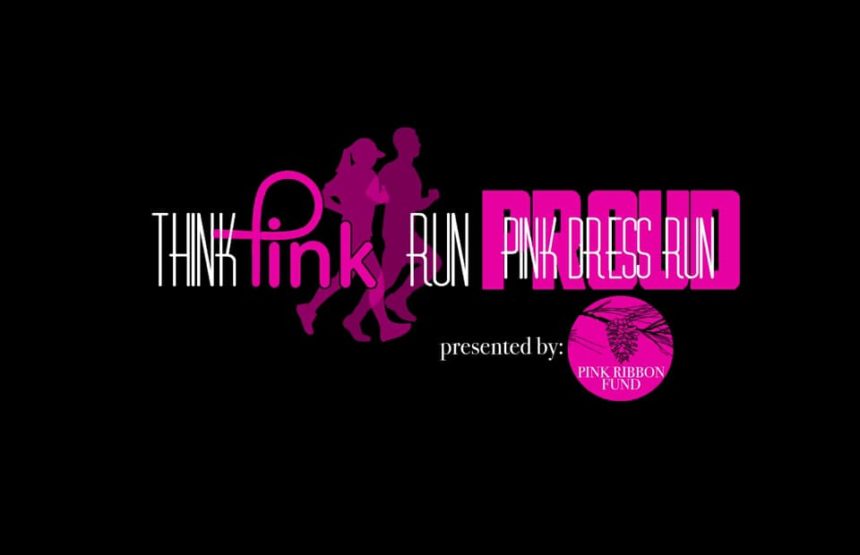 Think Pink, Run Proud Pink Dress Run 5K and Survivor Walk - City of ...