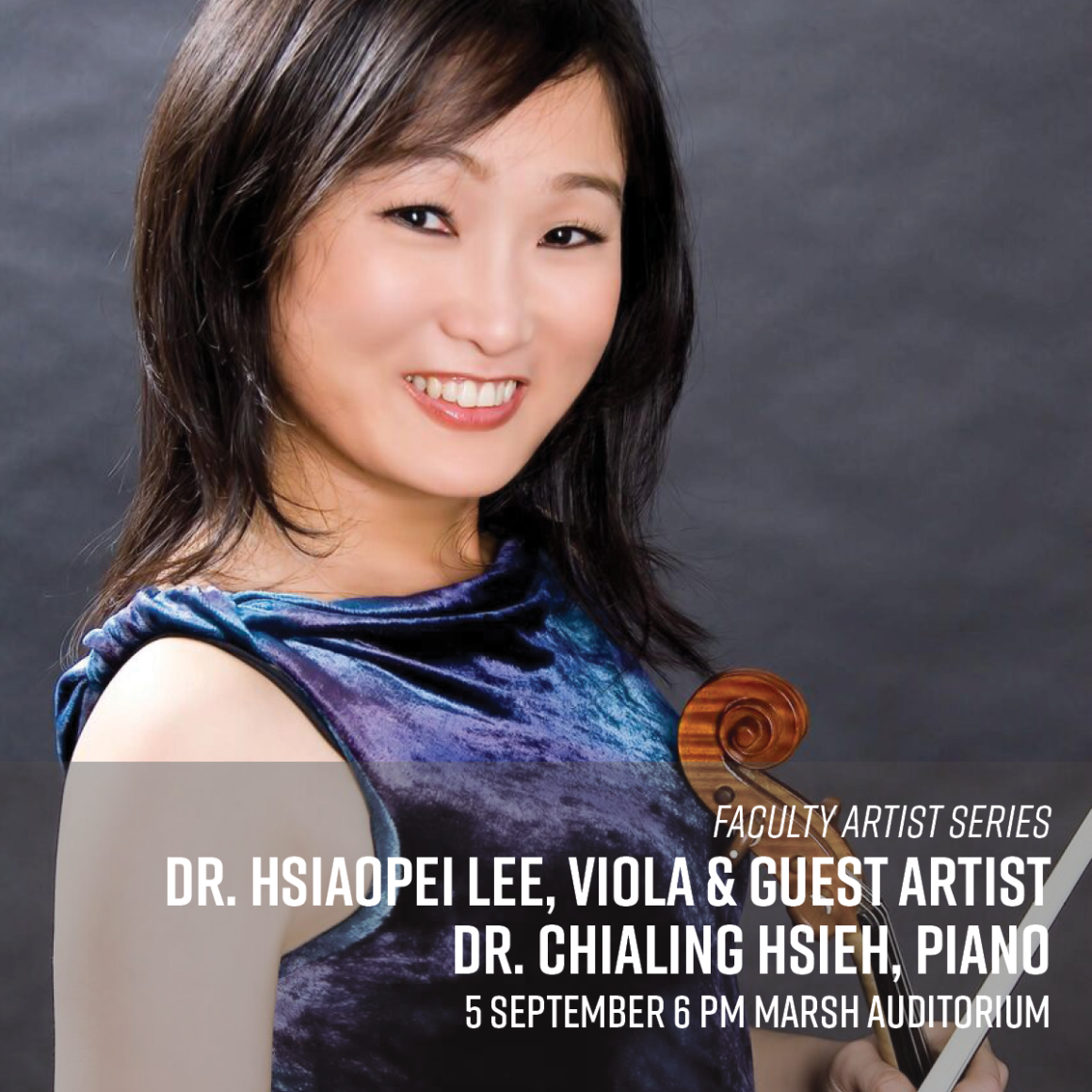 Faculty Artist Series presents Dr. Hsiaopei Lee, viola & Guest Artist Dr. Chialing Hsieh, piano ...